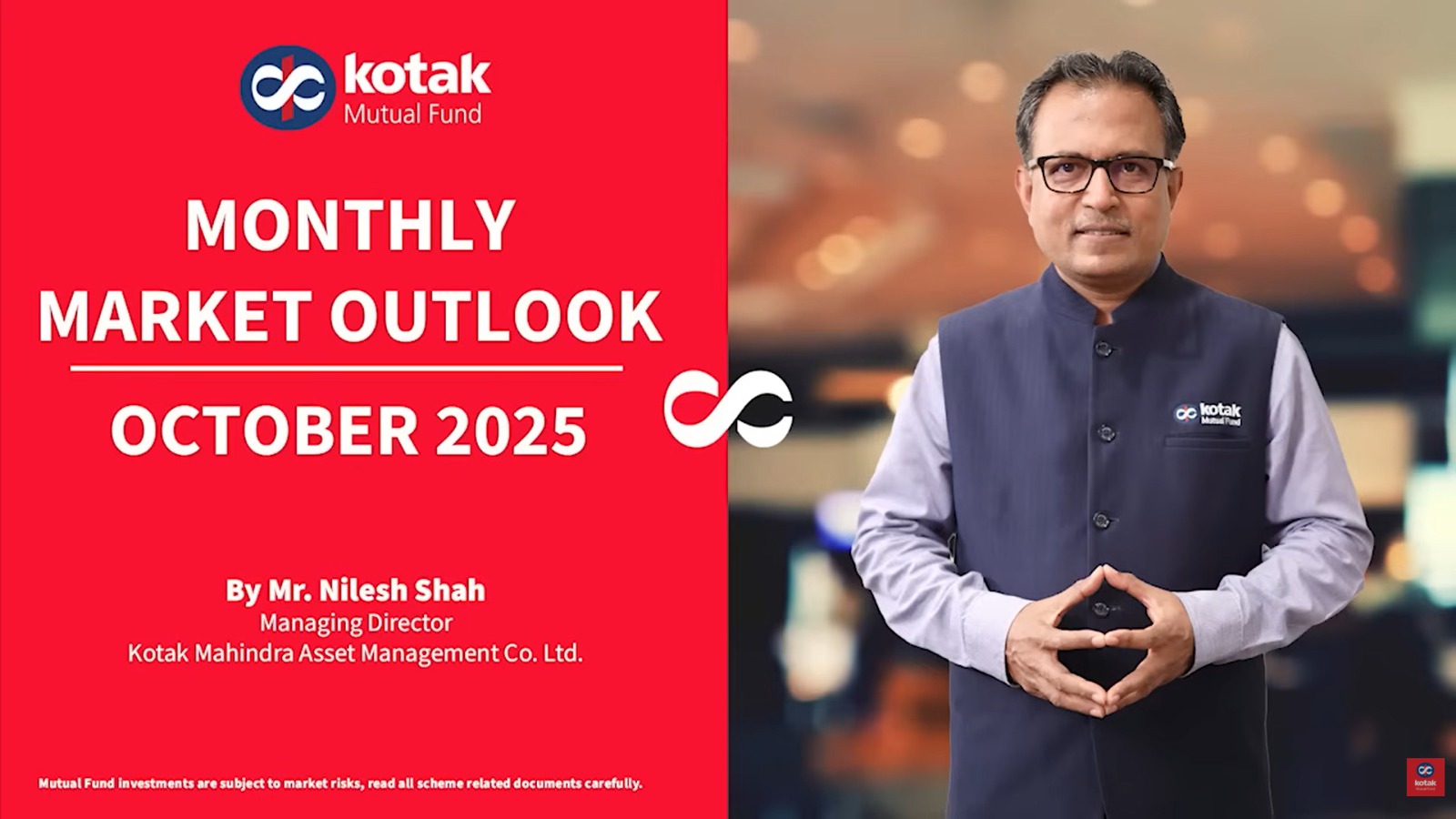 Kotak AMC Market Outlook October 2025 by Mr Nilesh Shah - Mutual Funds ...